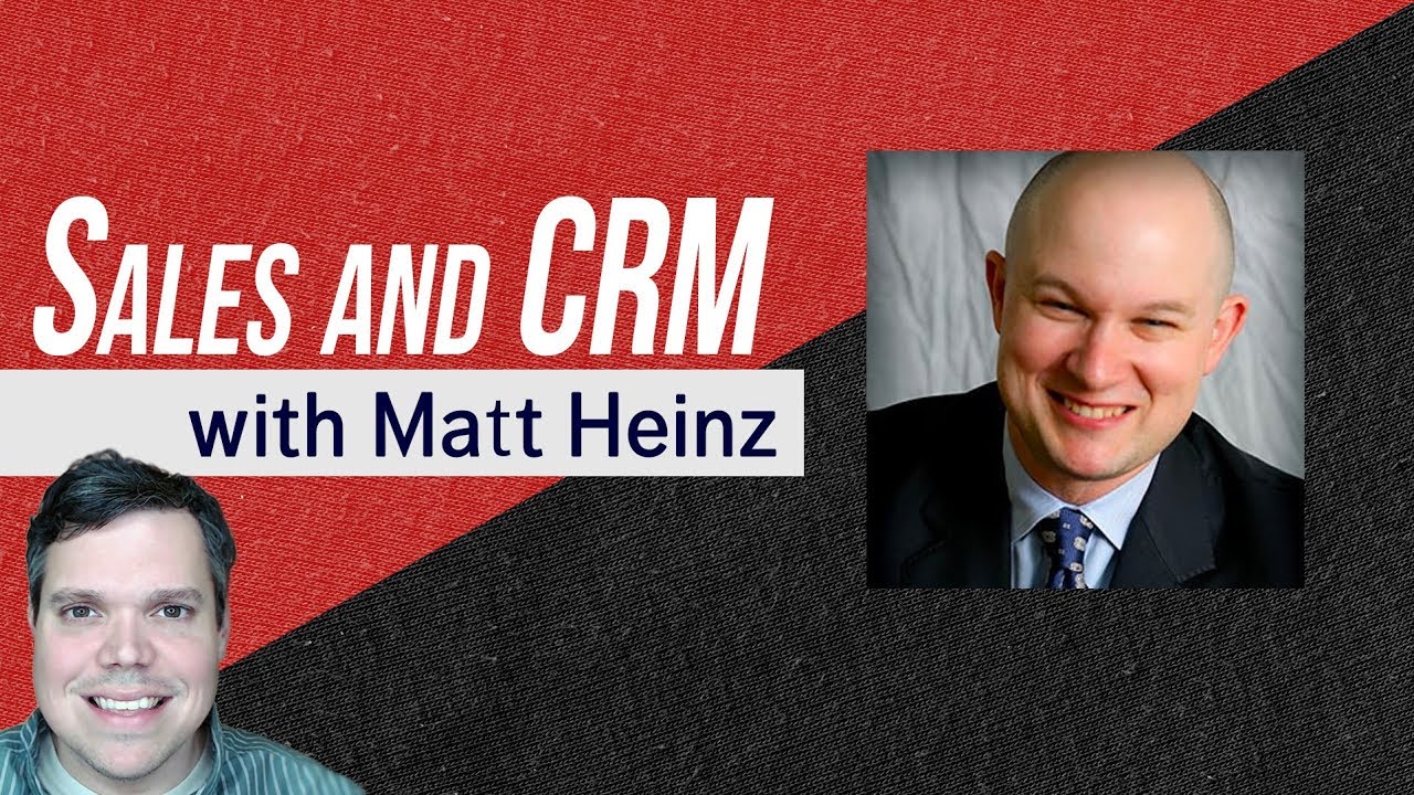 Sales and CRM with Matt Heinz - YouTube