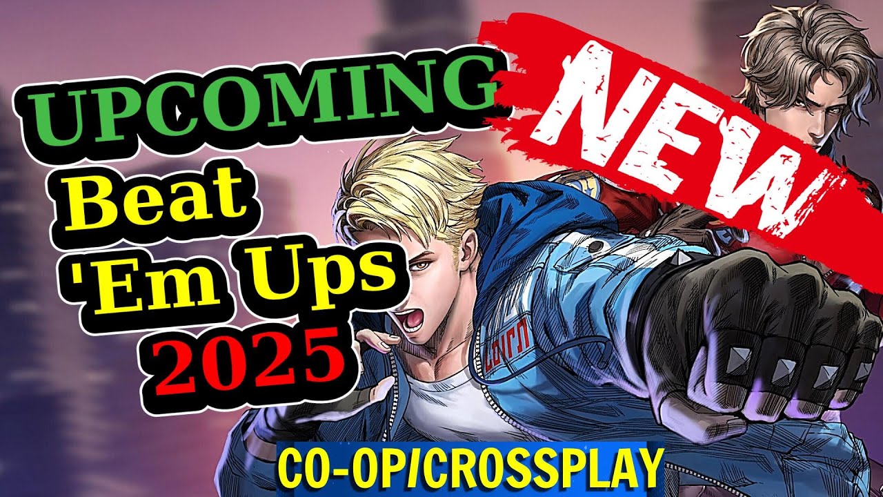 12 New Upcoming beat 'em up Games for 2025 are Previewed [NEW ...