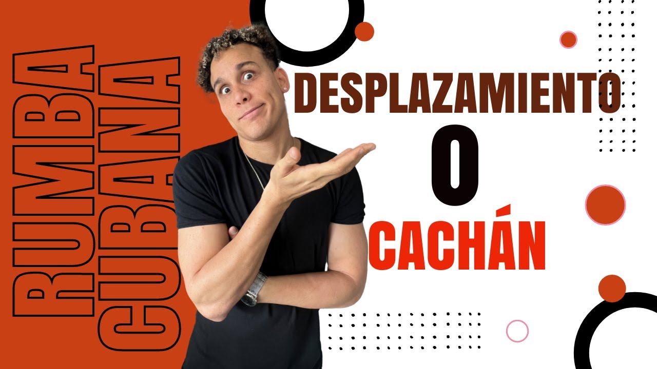 APRENDE RUMBA CUBANA 🔥 DESPLAZAMIENTO TRADICIONAL O EL CACHAN🔥 - YouTube