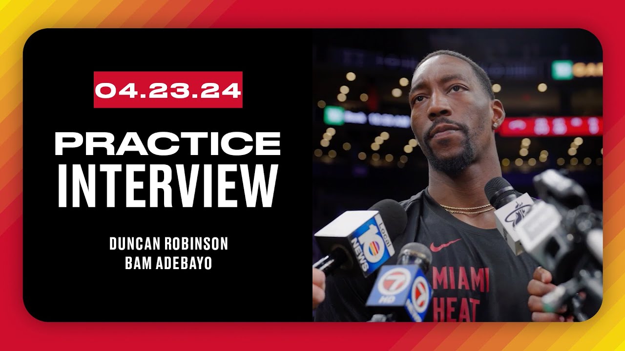 Duncan Robinson, Bam Adeabyo Practice Interview | April 23, 2024 - YouTube