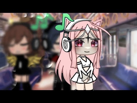 🍃💕 Can we listen to music on the train 💔 •|| trend /Meme ||• // Gacha ...