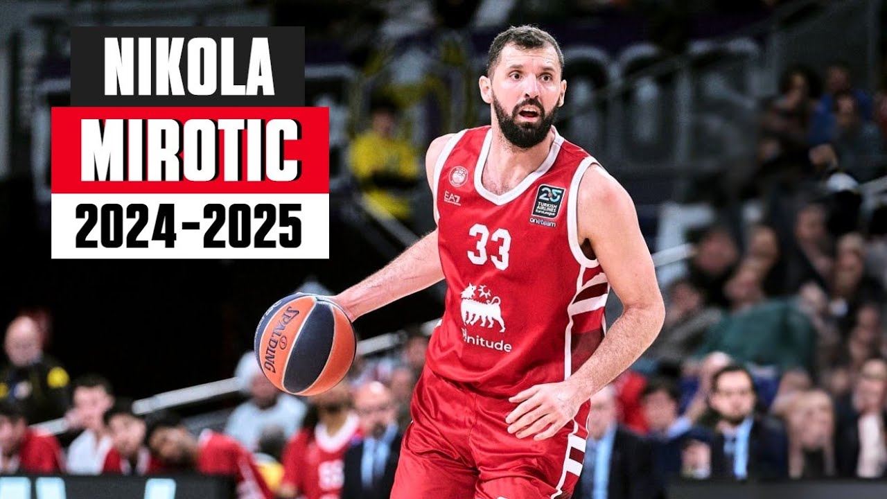 Nikola Mirotic BEST Highlights 2024-2025 Season - Olimpia Milan - YouTube