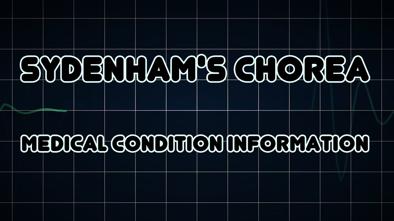 Sydenham's chorea (Medical Condition) - YouTube