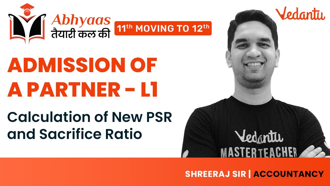 Admission of a Partner Class 12 - L1 [Calculation of New PSR and ...