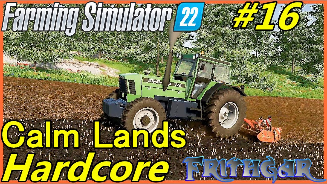 Let's Play FS22, Calm Lands Hardcore #16: Ground Prep! - YouTube
