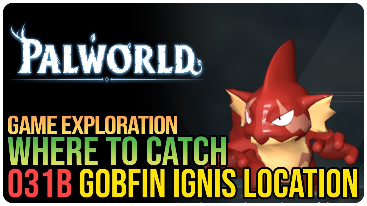 Paldeck 031B – Gobfin Ignis Pal Location – Palworld - YouTube