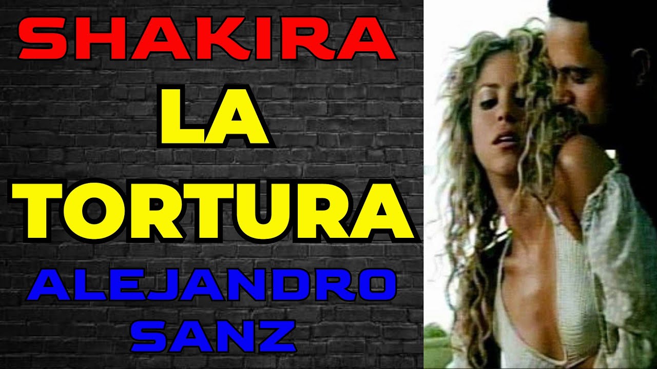 💘 La Tortura Letra Shakira And Alejandro Sanz Aybritt Lyrics 💘 9693