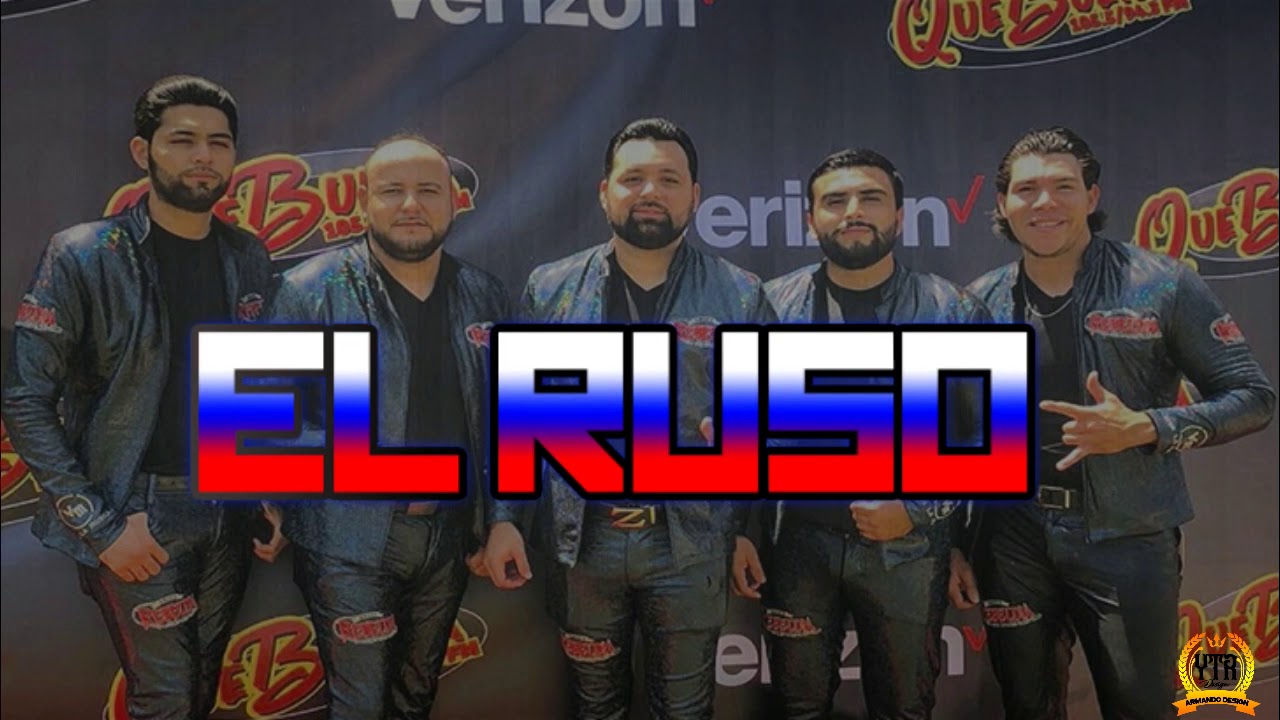 El Ruso - Grupo Rebeldía (Letra/Lyrics) - YouTube