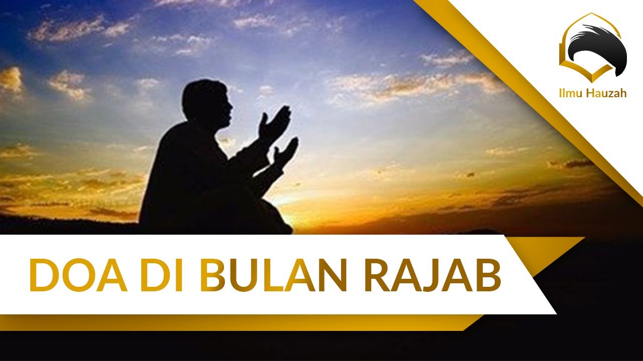 Doa di Bulan Rajab - YouTube