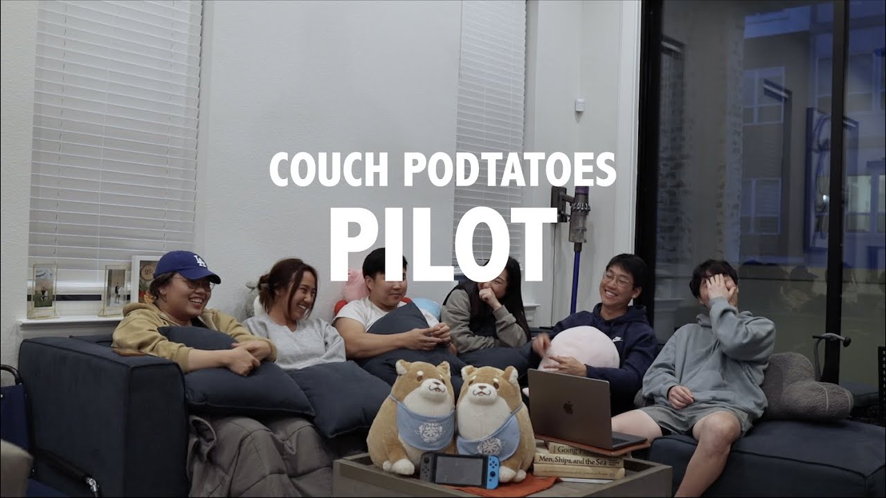 Pilot - Couch Podtatoes | Introductions, Our goals, Working from home ...