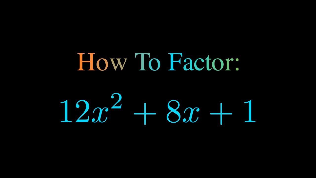 Factor 12x 2 8x 1 YouTube factor-12x-2-8x-1-youtube