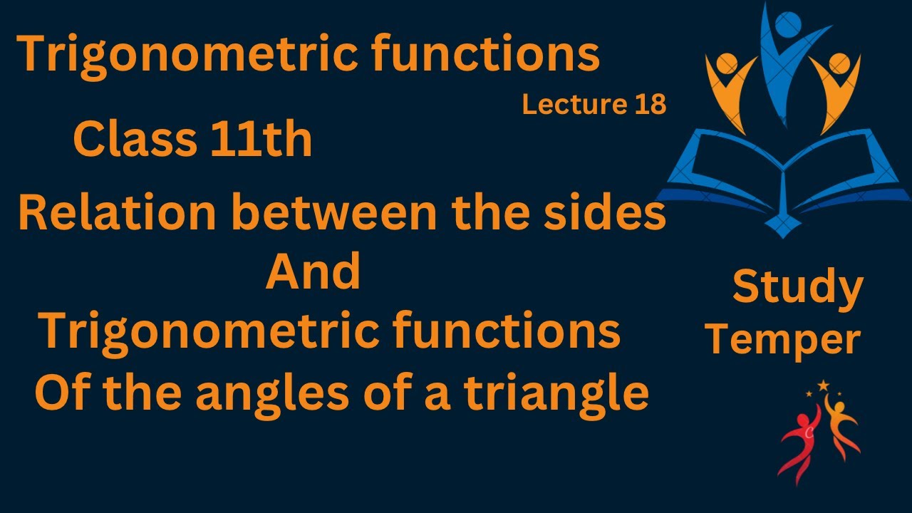 Relations between the sides and trigonometric functions of the angles ...