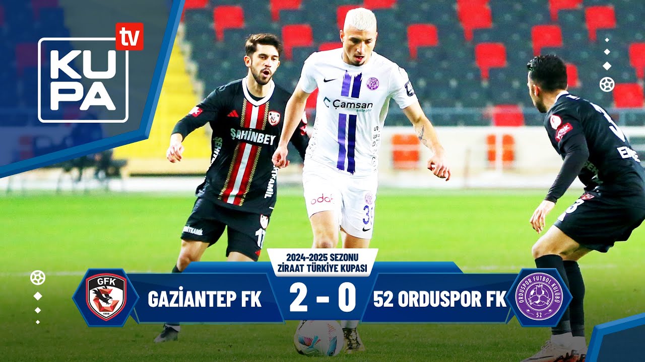 Gaziantep FK 2-0 52 Orduspor FK | Ziraat Türkiye Kupası 5. Tur | 18.12. ...