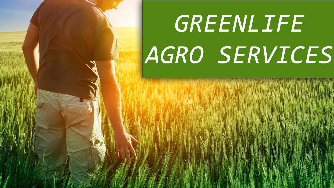 GREENLIFE AGRO SERVICES: Offering the best in Agriculural Solutions ...