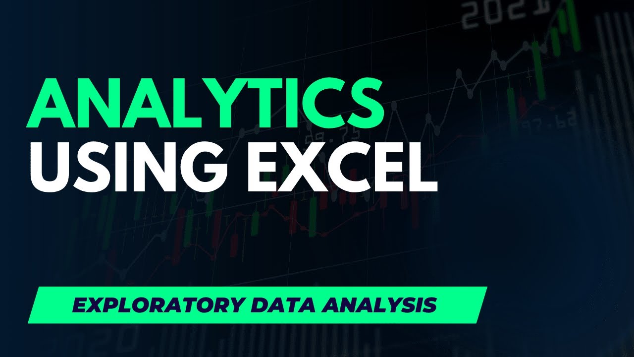 Excel Exploratory Data Analysis Tutorial 1 Youtube