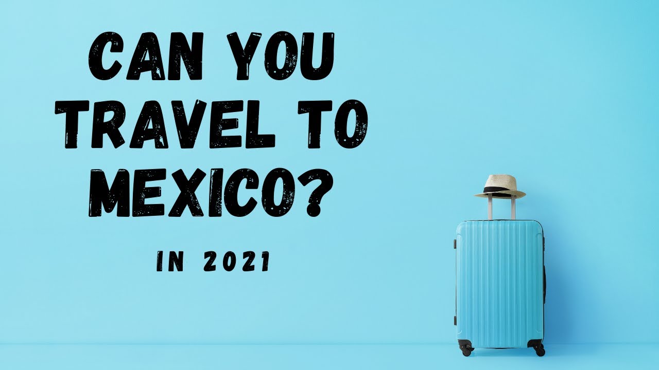 Can US Citizens Travel To Mexico Right Now 2021 Shorts YouTube can-us-citizens-travel-to-mexico-right-now-2021-shorts-youtube
