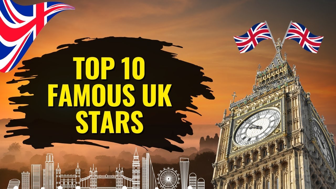Top 10 Famous UK Stars Who Rule 2025 | Heart Journey - YouTube