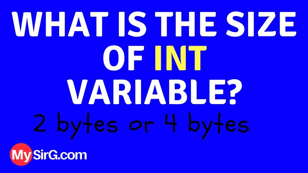 Size of int variable 2 or 4 bytes - YouTube