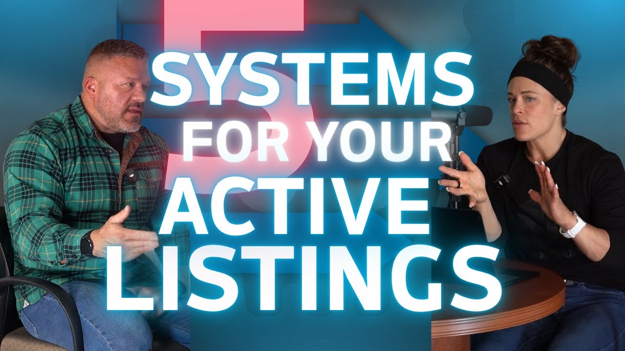 The 5 Systems You Need to Have in Place for Your Active Listing Process ...