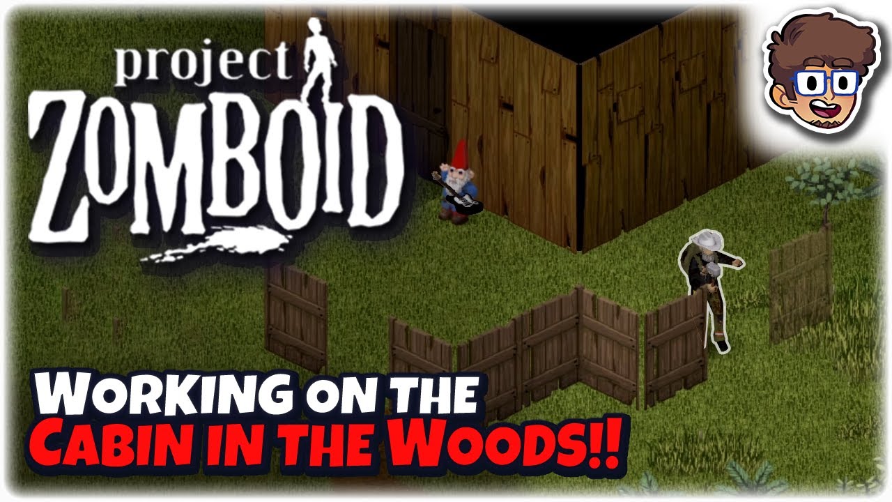 WORKING ON THE CABIN IN THE WOODS Let s Play Project Zomboid Part working-on-the-cabin-in-the-woods-let-s-play-project-zomboid-part