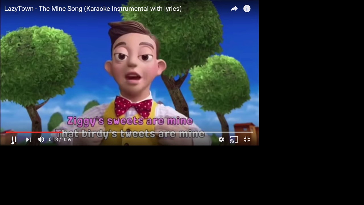 Screaming the Lyrics to the Mine Song Lazy Town! ~MaiaCookie - YouTube