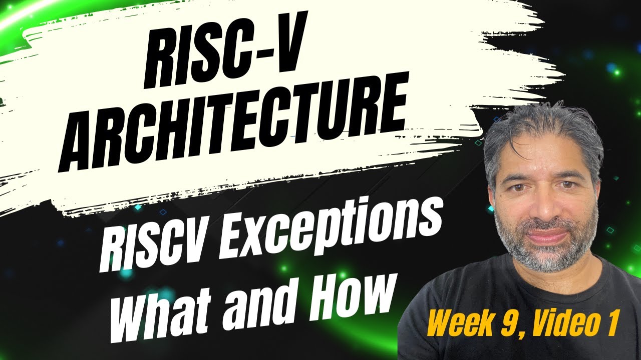Week 9, Video 1, RISCV-Architecture, What are CPU Exceptions? How are ...