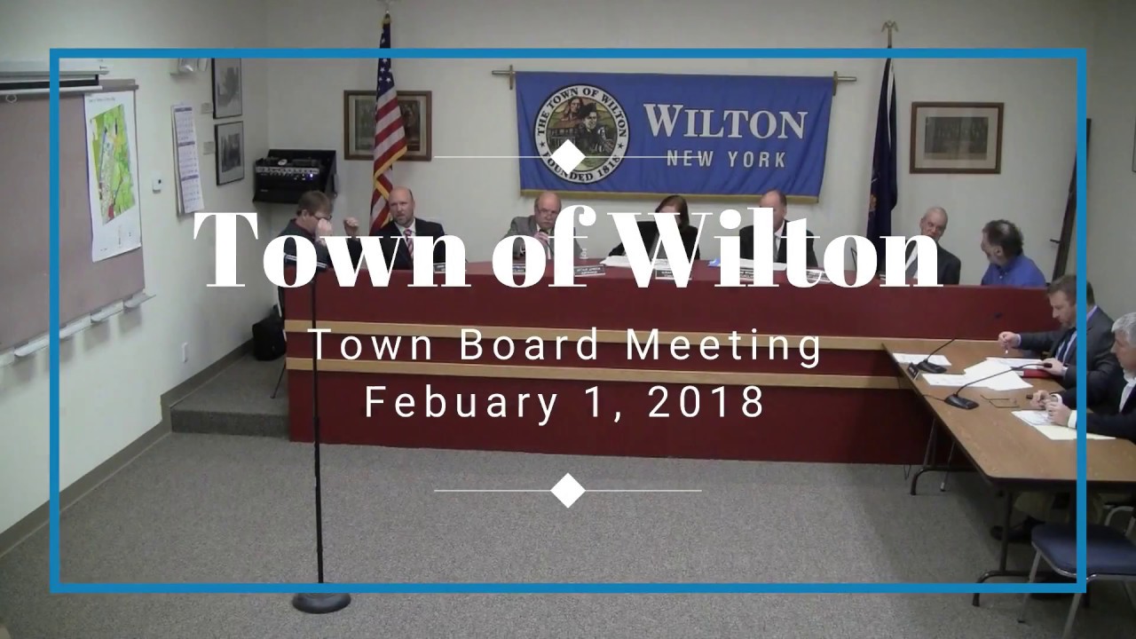 Town of Wilton NY - Town Board Meeting - February 2018 - YouTube