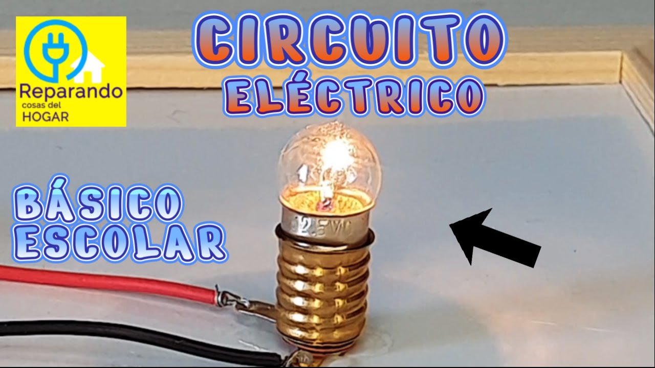 CIRCUITO ELÉCTRICO BÁSICO ESCOLAR - YouTube