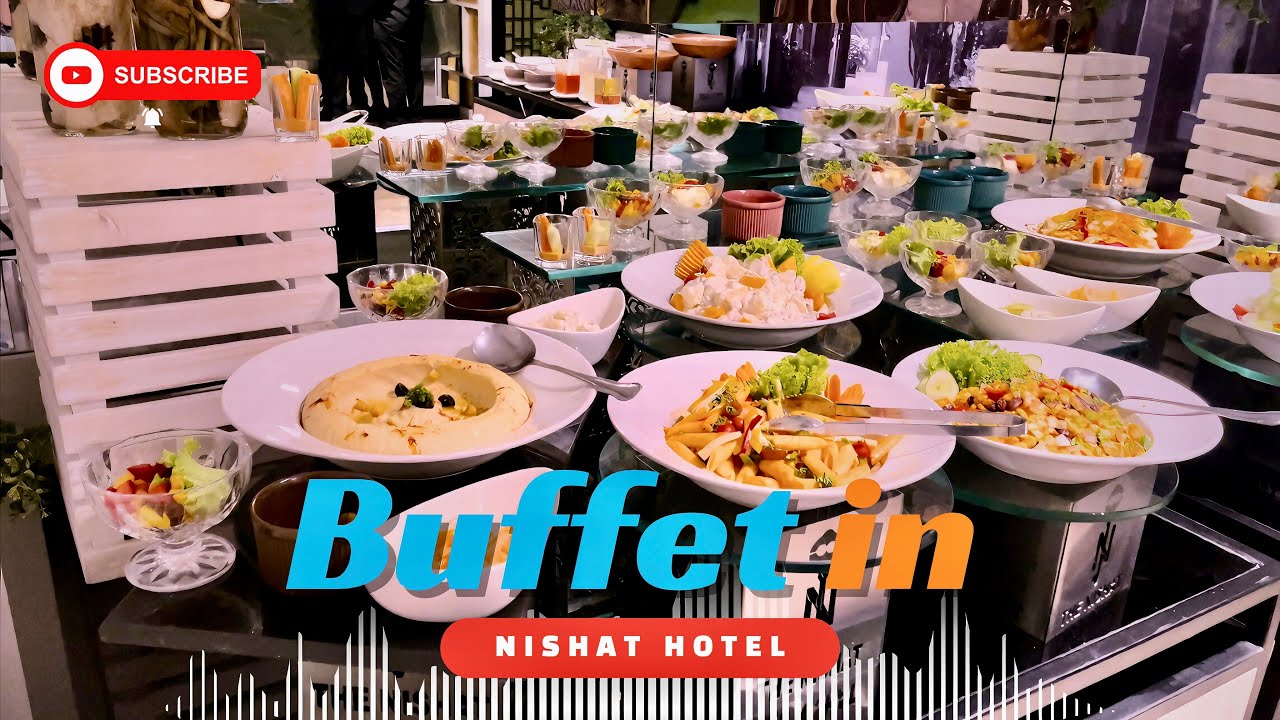 Indulge in a Lavish Dinner Buffet with Abiha at Nishat Hotel - YouTube