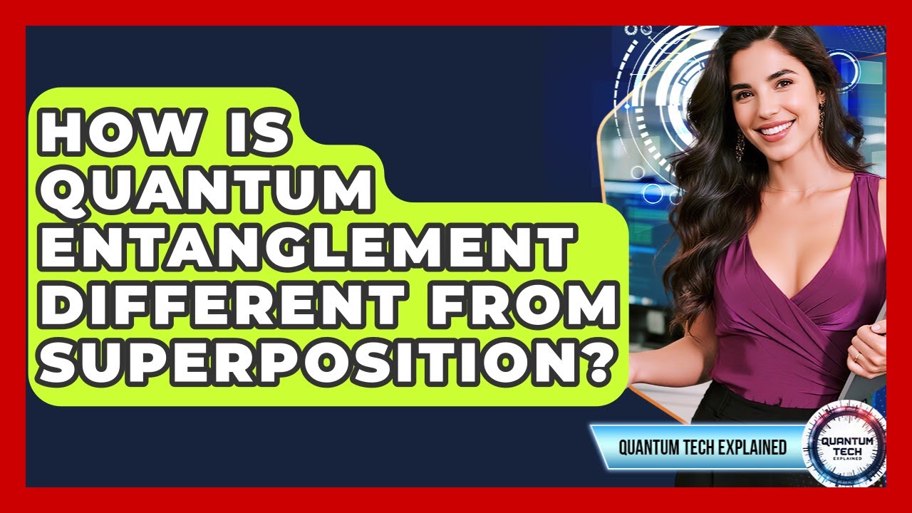 How Is Quantum Entanglement Different From Superposition? - Quantum ...