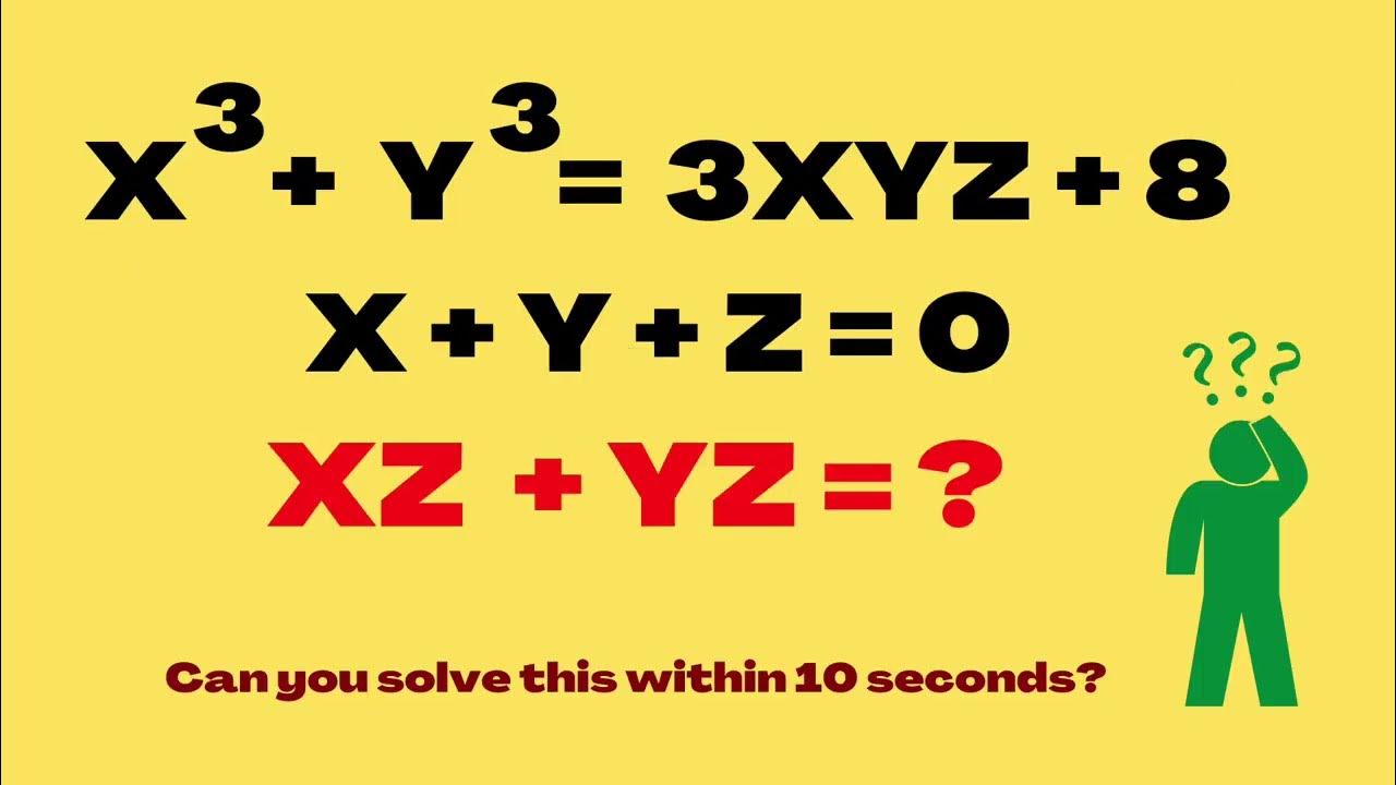 X 3 Y 3 3XYZ 8 X Y Z 0 XZ YZ Can You Solve This Algebra Maths Puzzle x-3-y-3-3xyz-8-x-y-z-0-xz-yz-can-you-solve-this-algebra-maths-puzzle