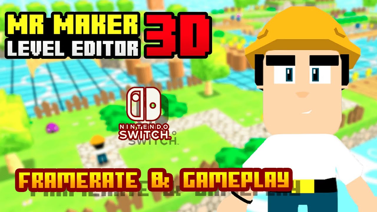 Mr Maker 3D Level Editor - (Nintendo Switch) - Framerate & Gameplay ...