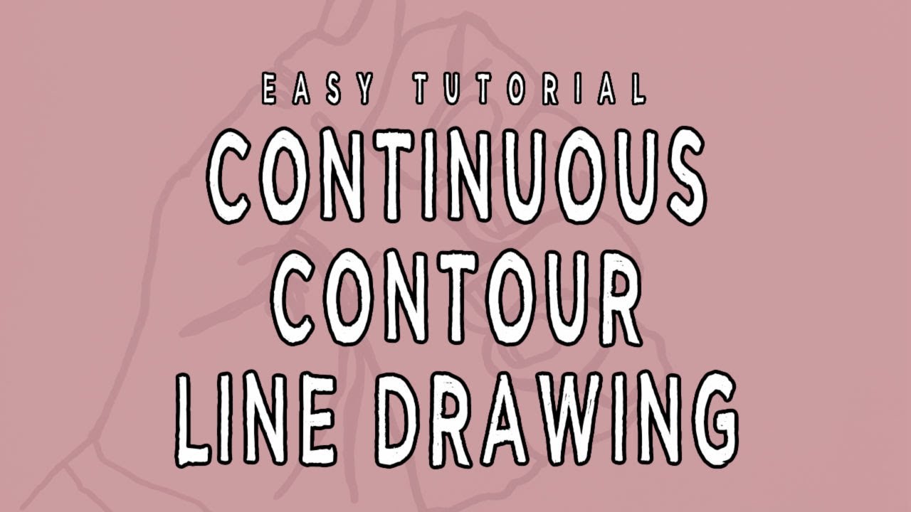 CONTINUOUS CONTOUR LINE DRAWING- Drawing a Hand With Pen or Marker ...
