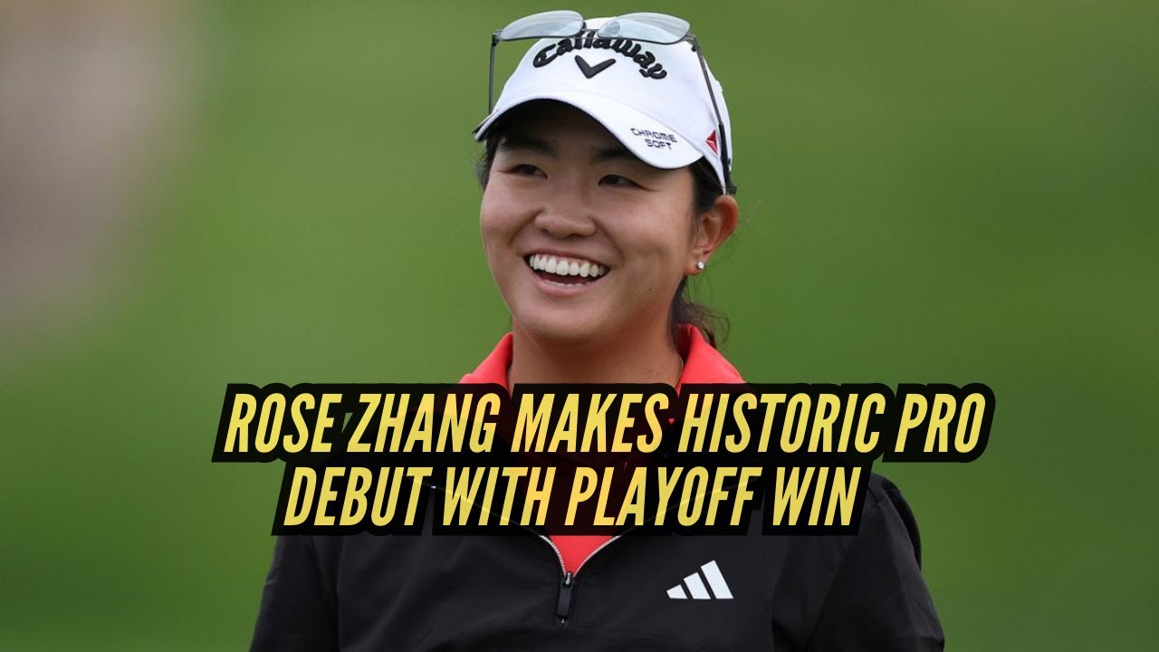Rose Zhang Makes Historic Pro Debut with Playoff Win - YouTube