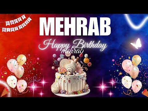 MEHRAB Happy Birthday Song | MEHRAB Name Meaning🎂🎈 #birthday #happybirthdaysong #mehrab