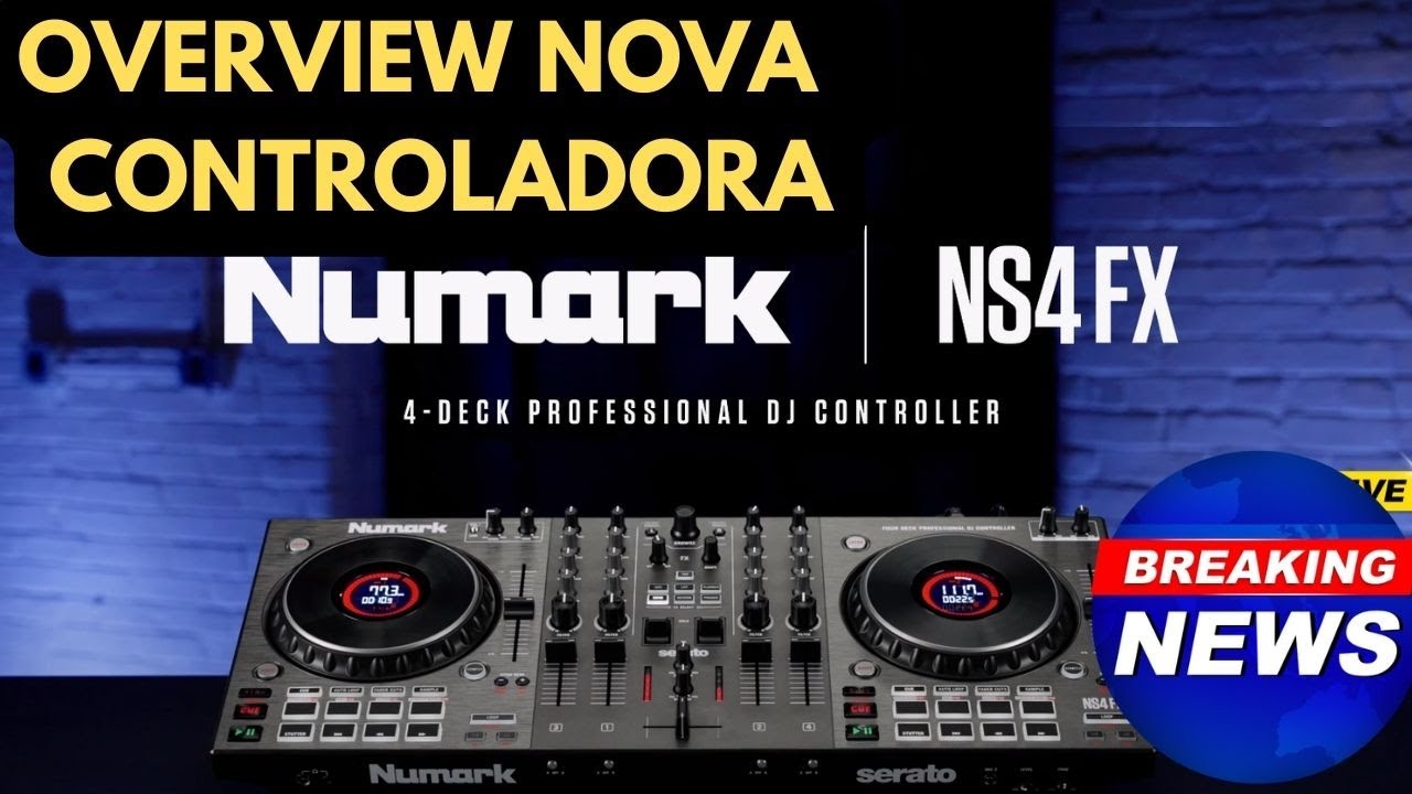 OVERVIEW NOVA CONTROLADORA NUMARK NS4FX - YouTube