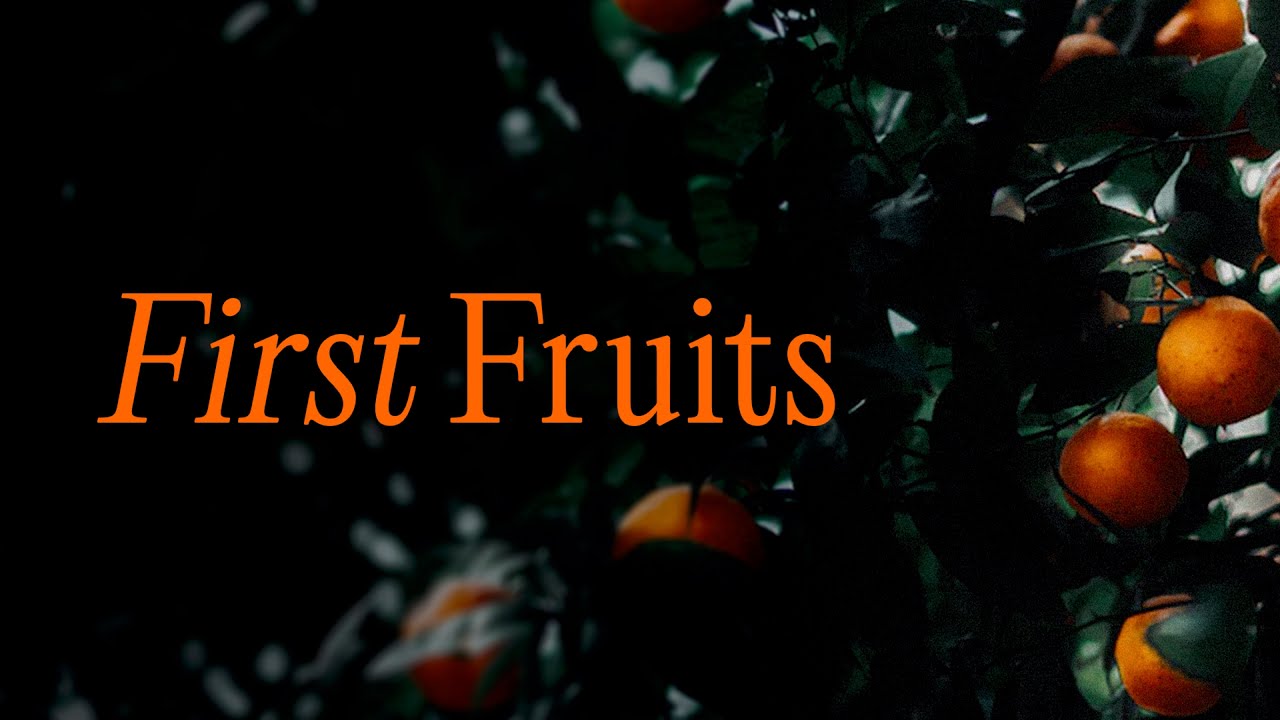First Fruits | J. Mark Johns | Canvas Church - YouTube