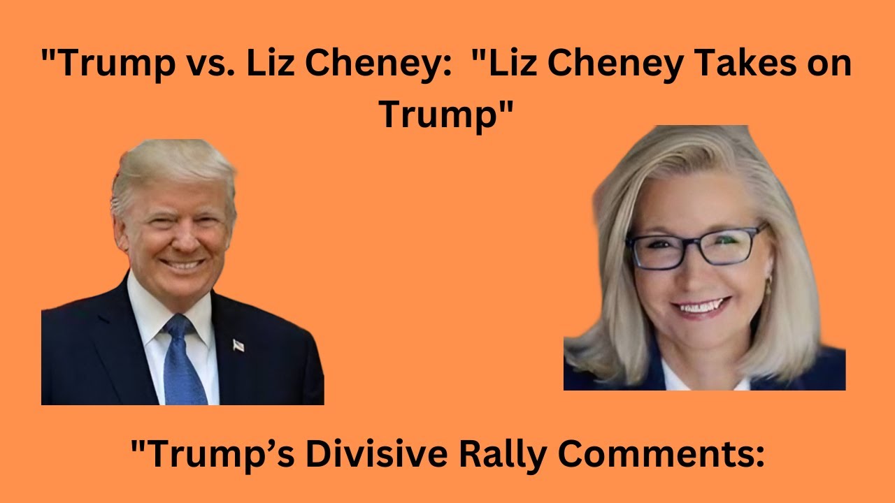 "Trump vs Cheney:The Battle for the Soul of the Republican Party in ...