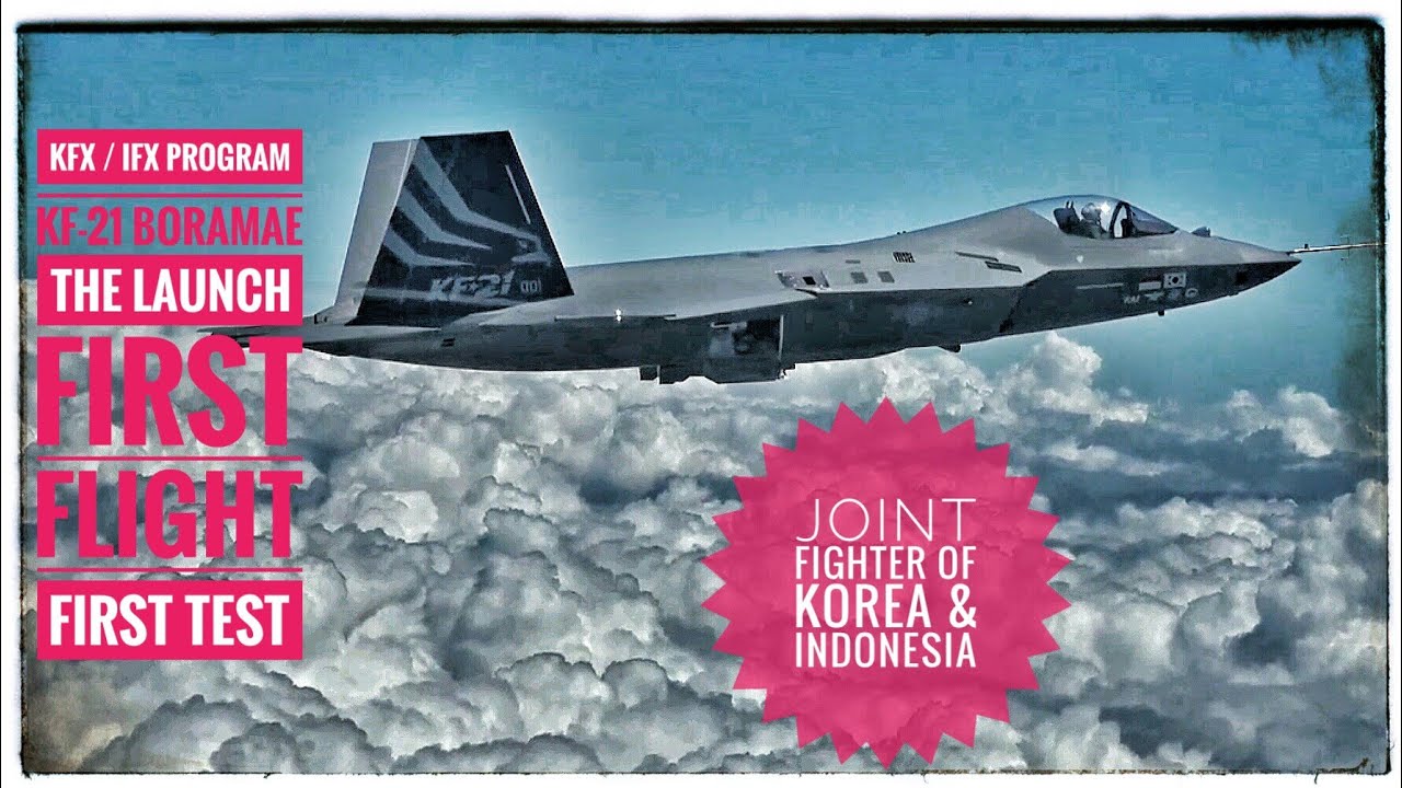 ETA 2026 - KF-21 Boramae (ex KFX / IFX ) Joint Fighter of Korea ...