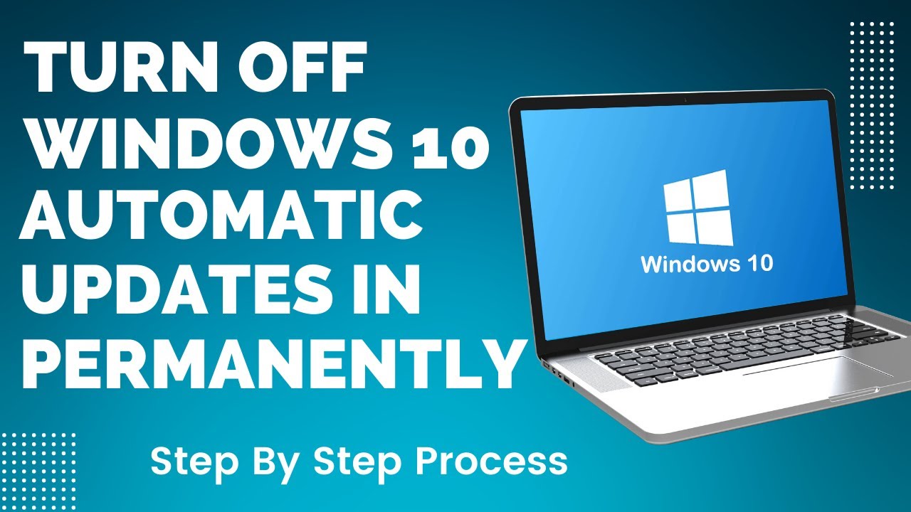Turn Off Windows 10 Automatic Updates in Permanently | Disable ...