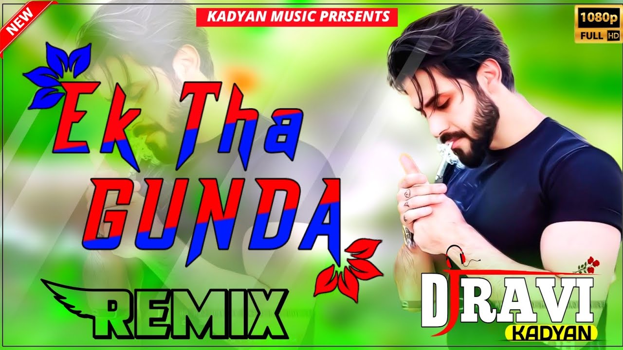 Ek Tha Gunda Dj Remix Song!! Haryanvi New Song!! Badmashi Dj Remix Song ...