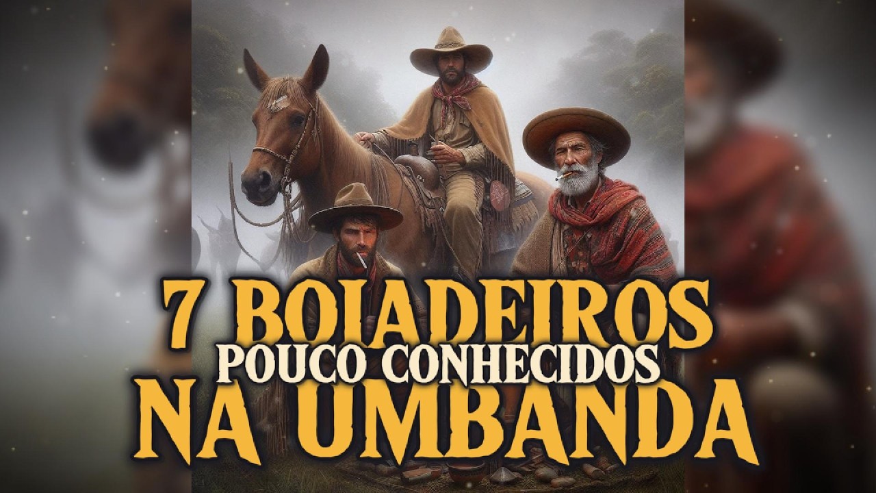 Conheça 7 Boiadeiros Pouco Conhecidos na Umbanda! - YouTube