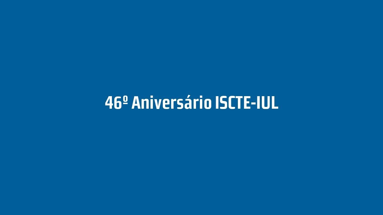46º Aniversário ISCTE-IUL pt1/2 - YouTube