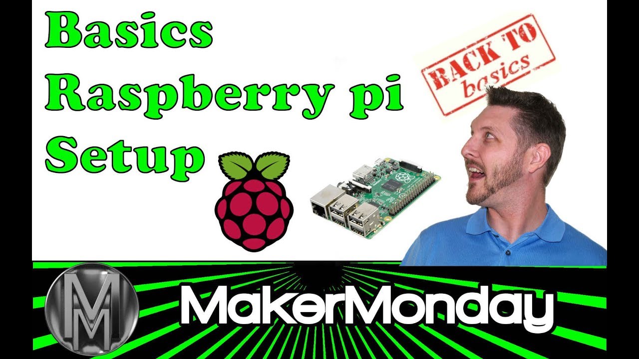 Maker Monday 063 - Raspberry Pi Basics - YouTube