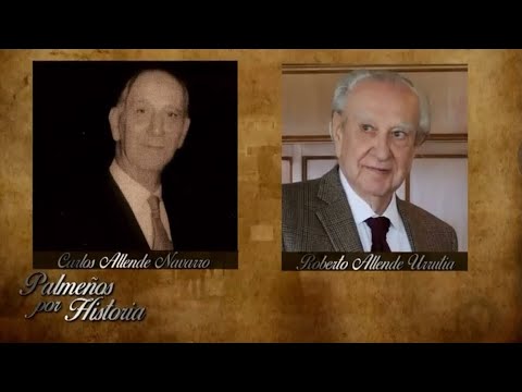 Palmeños Por Historia: Carlos Allende N. y Roberto Allende U. - YouTube