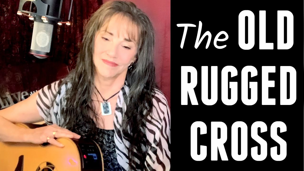 THE OLD RUGGED CROSS - Beth Williams Music / Gospel Song / Indie 2021 ...