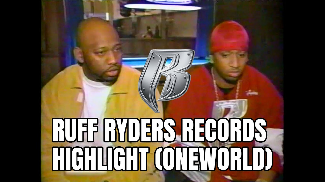 Ruff Ryders Records Highlight (Oneworld) - YouTube