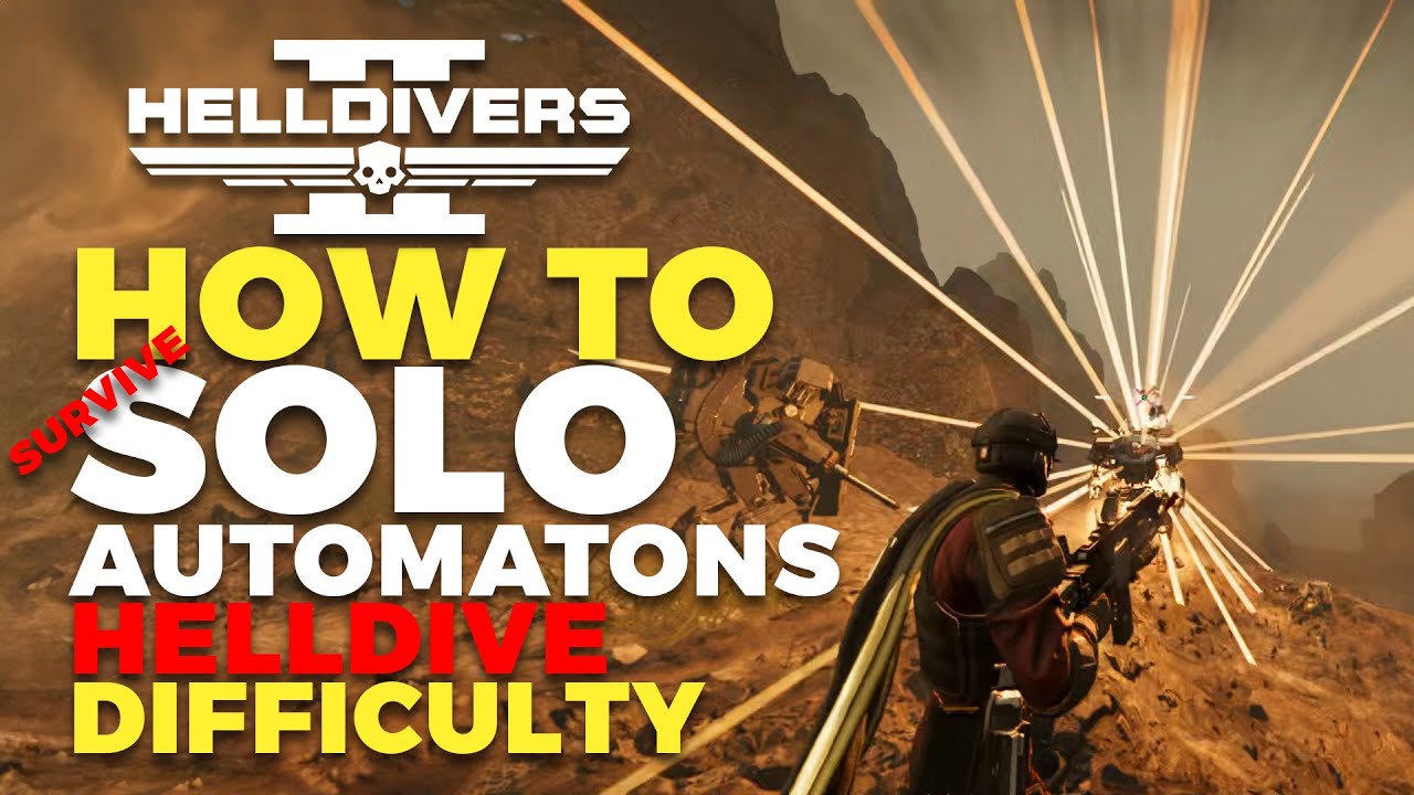 HOW TO SOLO Automatons on HELLDIVE Difficulty in Helldivers 2 - YouTube