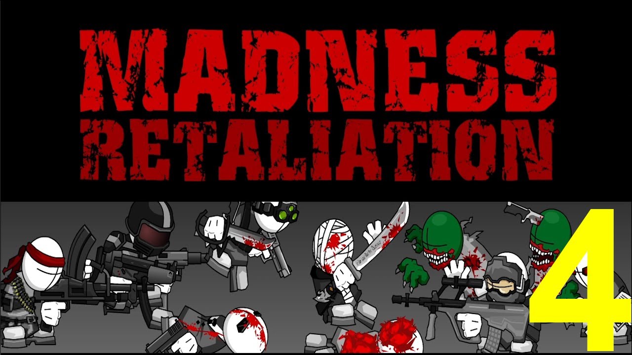 Madness Retaliation Gameplay Part 4 - YouTube