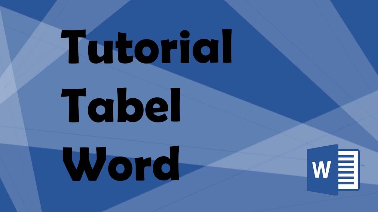 Tutorial Tabel Word - YouTube